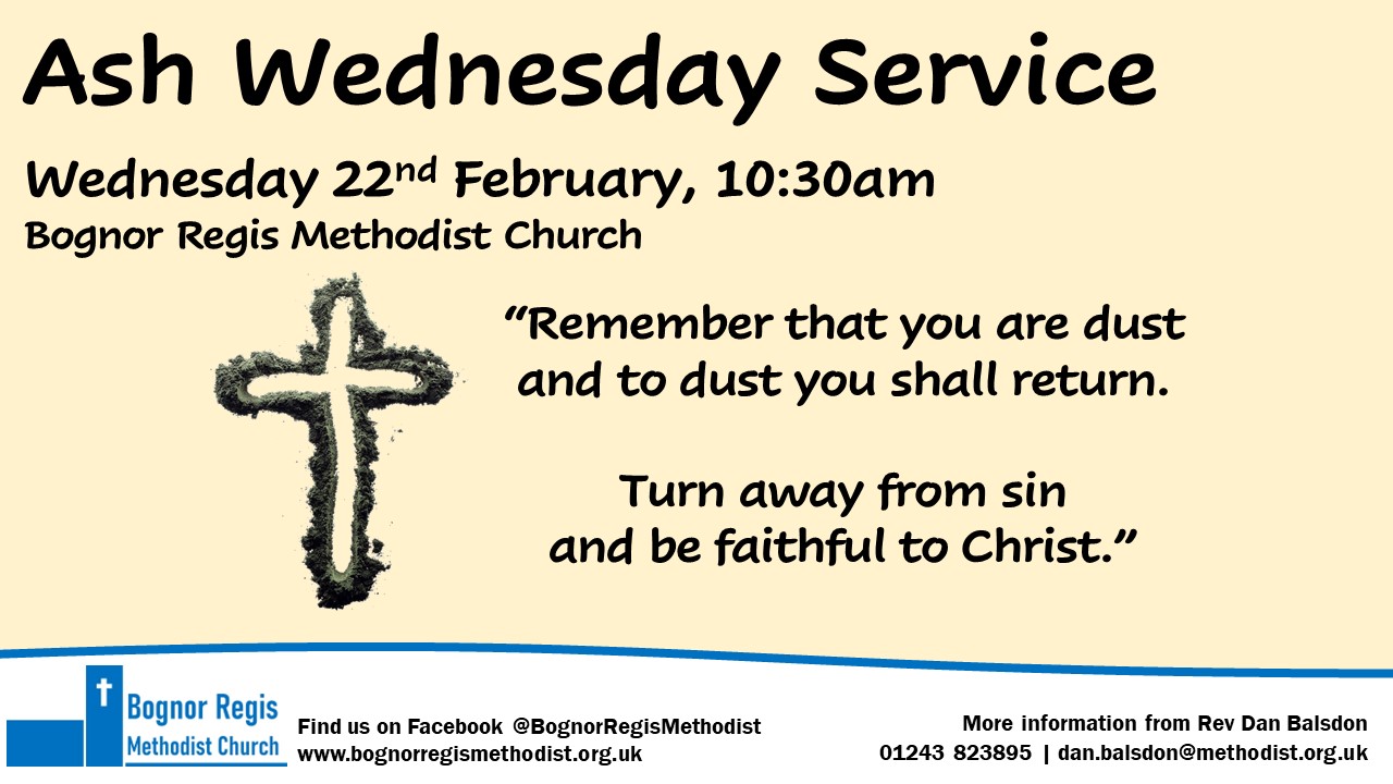 Ash Wednesday, 2023 – Bognor Regis Methodist Church